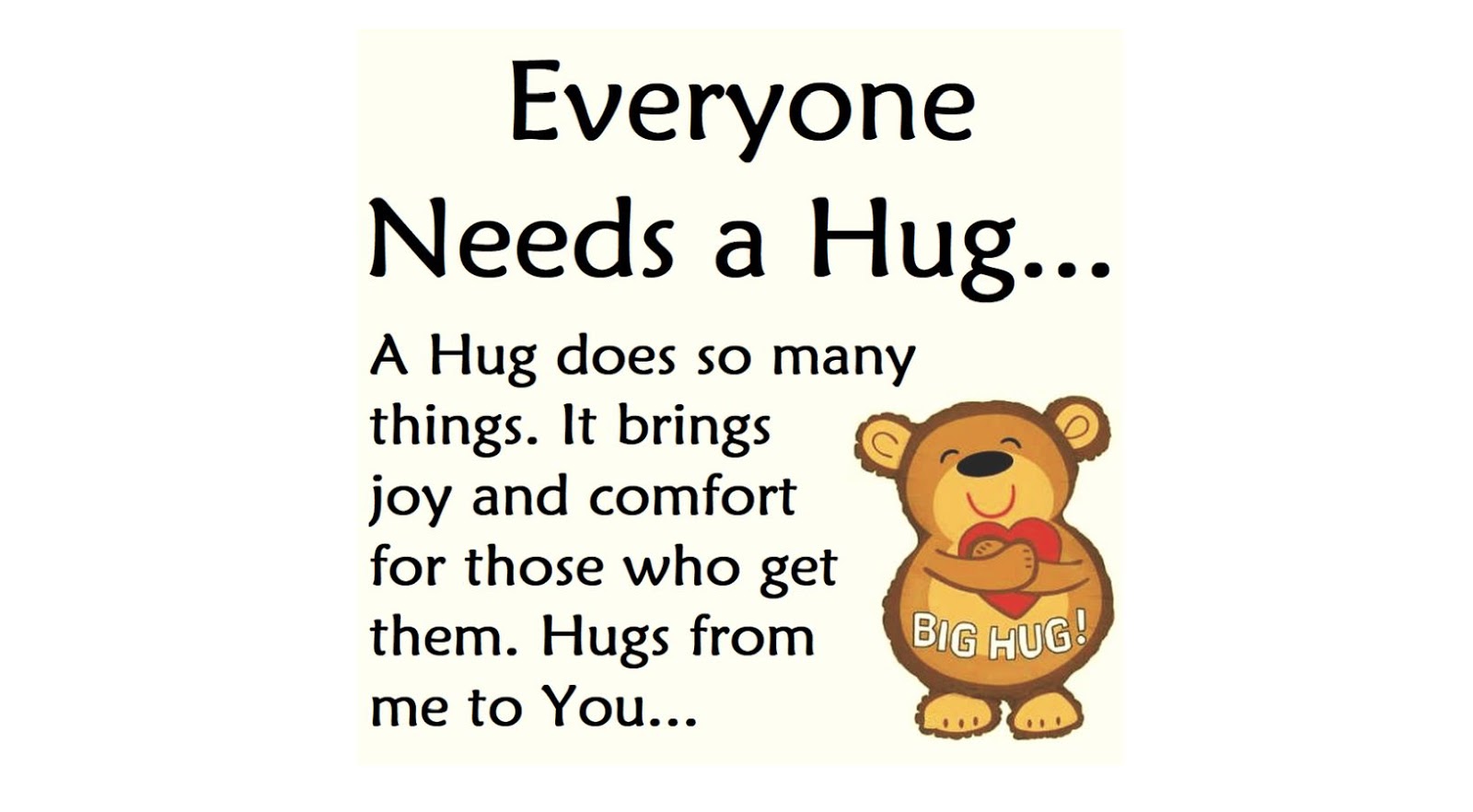Everyone Needs a Hug...