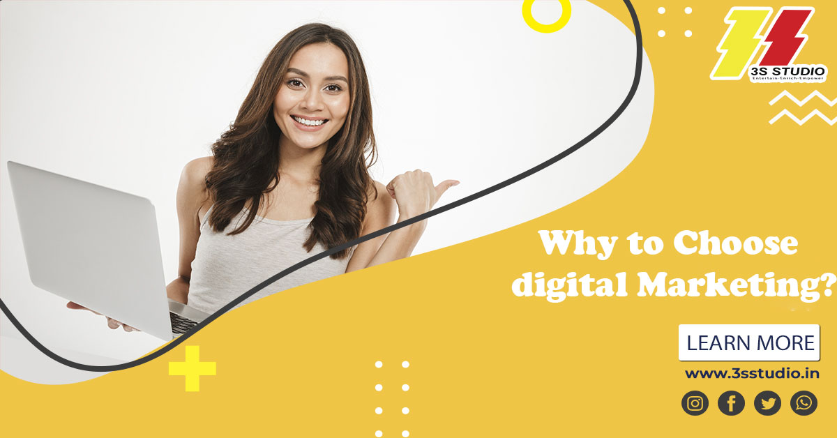 Why to Choose digital Marketing?