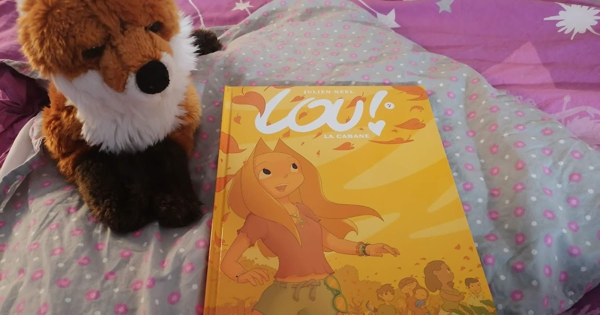 #KidsLisent Lou ! tome 7, La Cabane - Julien Neel - Fofie lit...