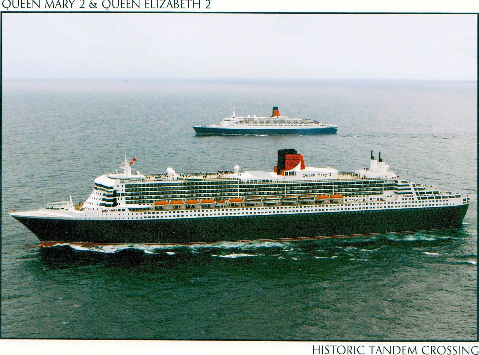 QUEEN MARY 2: QM2 AND QE2 HISTORIC TRANSATLANTIC CROSSING