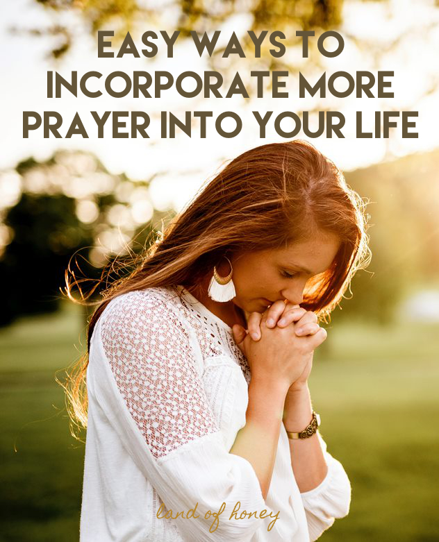 land of honey: Seven Simple Ways To Pray More