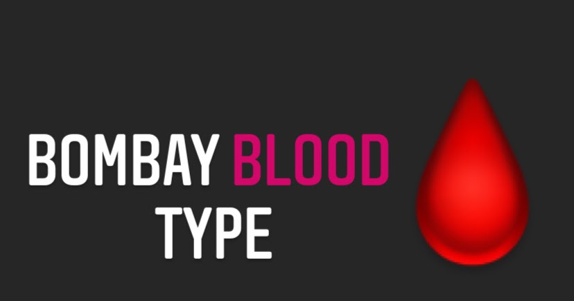 Bombay Blood Type