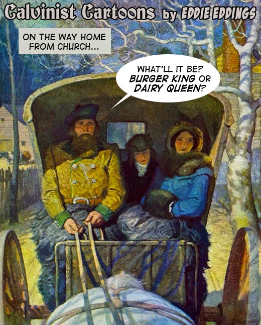 Calvinistic Cartoons: Decisions Decisions