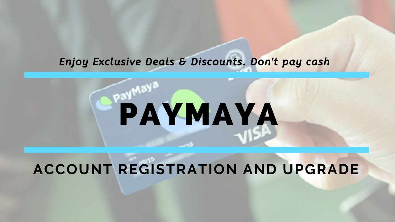 Paymaya Account Registration and Verification
