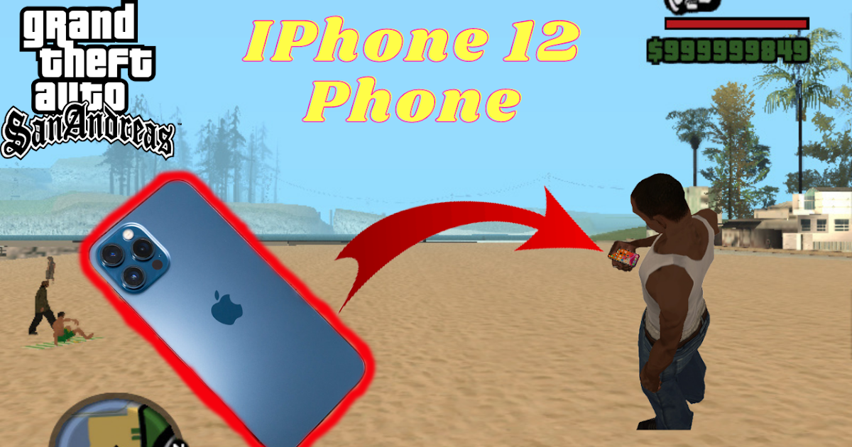 IPhone 12 phone Mod for GTA San Andreas - Zaeem Gaming Zone