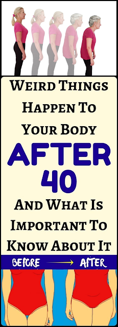 What Happens To Your Body After 40 And Why It’s Important To Know About ...
