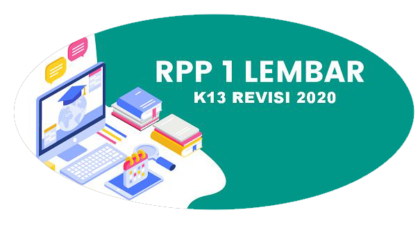 Cara Membuat RPP 1 Lembar SD, SMP, SMA Kurikulum 2013 Semester 1 dan 2 ...
