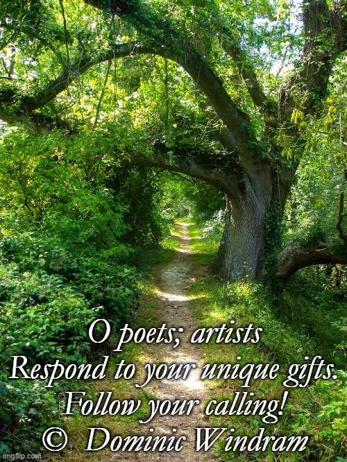 Stranger in a Strange Land: O Poets, Artists - A Poem by Dominic Windram