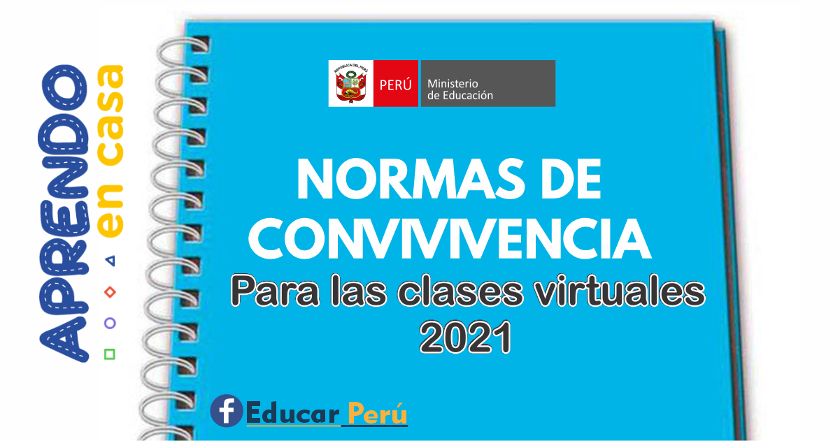 Normas de convivencia para las clases virtuales 2021 ~ Educar Perú