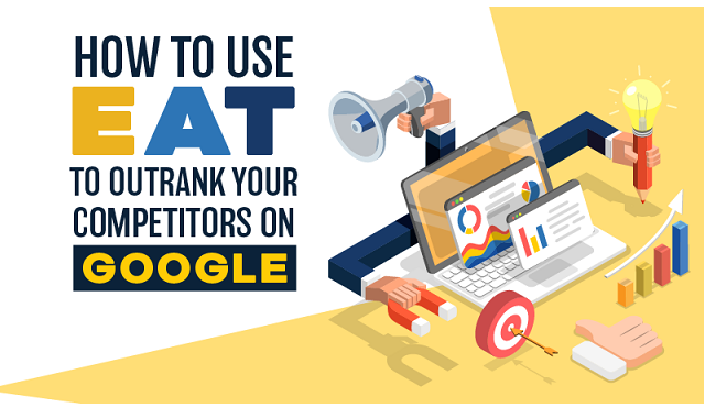 How to use Google EAT to outrank your competitors #infographic ...