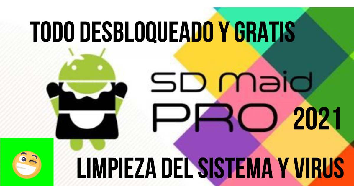 Sd Maid PRO Unlocker😱 Apk 2021 Español GRATIS completo Descargar🤳