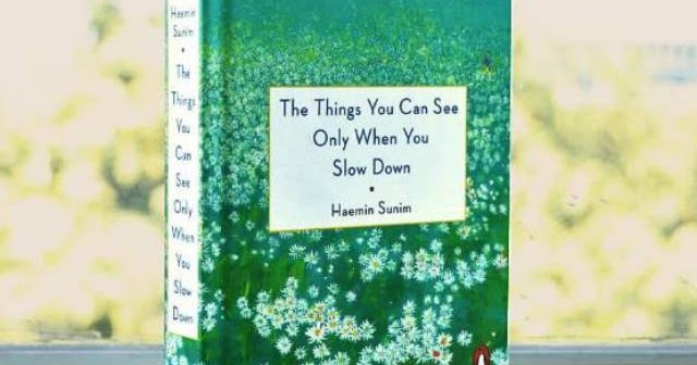 The Things You Can See Only When You Slow Down Bahasa Indonesia