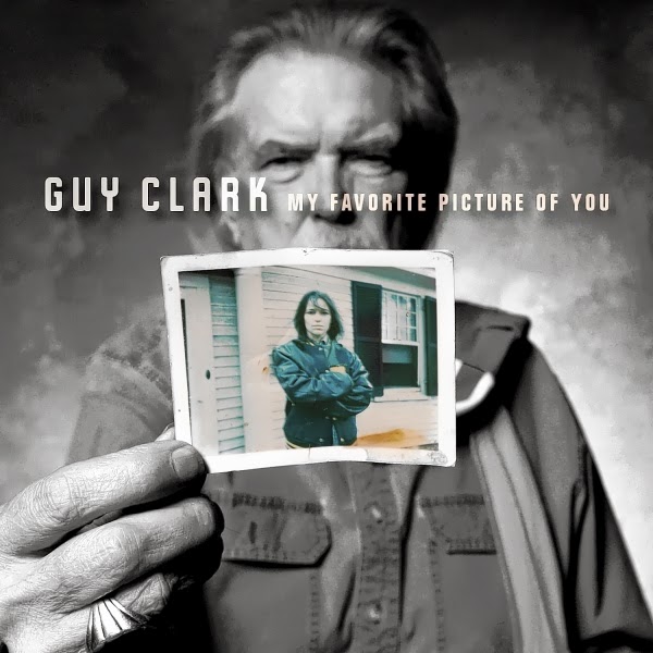 Album Review: Guy Clark - My Favorite Picture of You ~ Write on Music