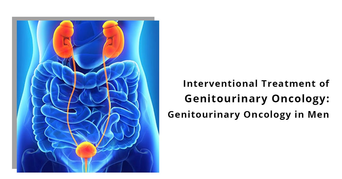 Interventional Treatment of Genitourinary Oncology: Genitourinary ...