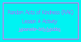 jyjoyner counselor: Random Acts of Kindness Lesson & Activity