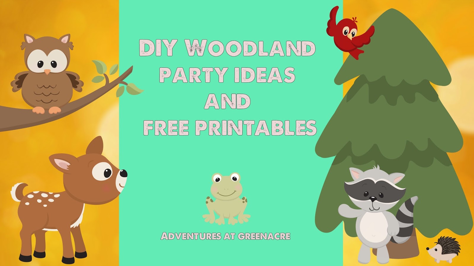 Adventures at Greenacre: DIY Woodland party ideas and free printables