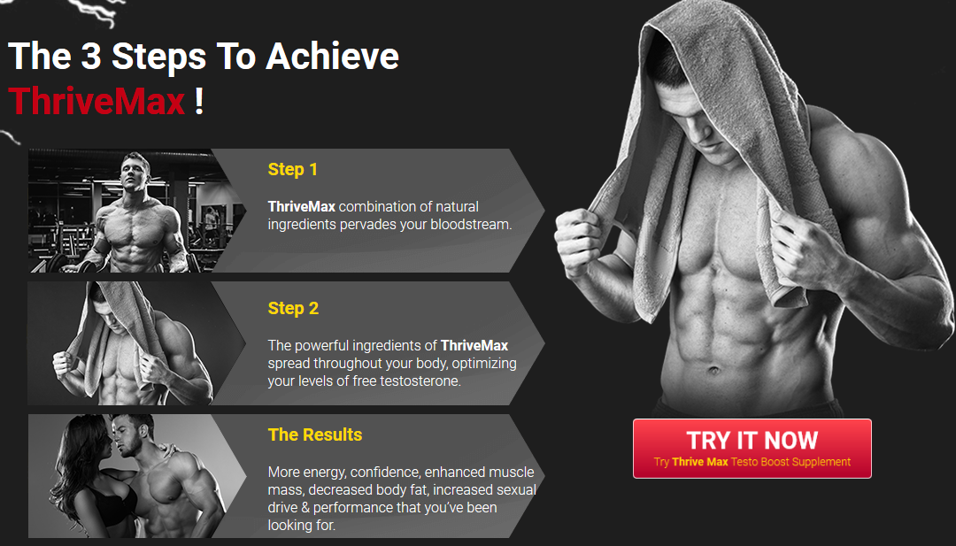 **ThriveMax Testo** Try to be realistic with your muscle-building goals
