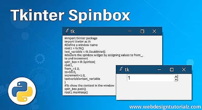 Python Tkinter Spinbox Widget - WebDesignTutorialz