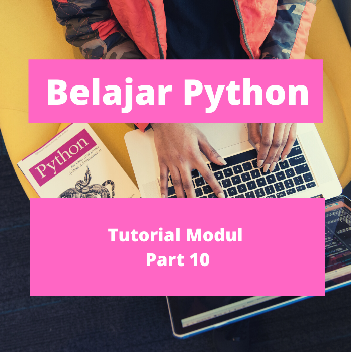 Tutorial Modules Python Part 10 Tutorial Programming Digital Marketing tutorial-modules-python-part-10-tutorial-programming-digital-marketing