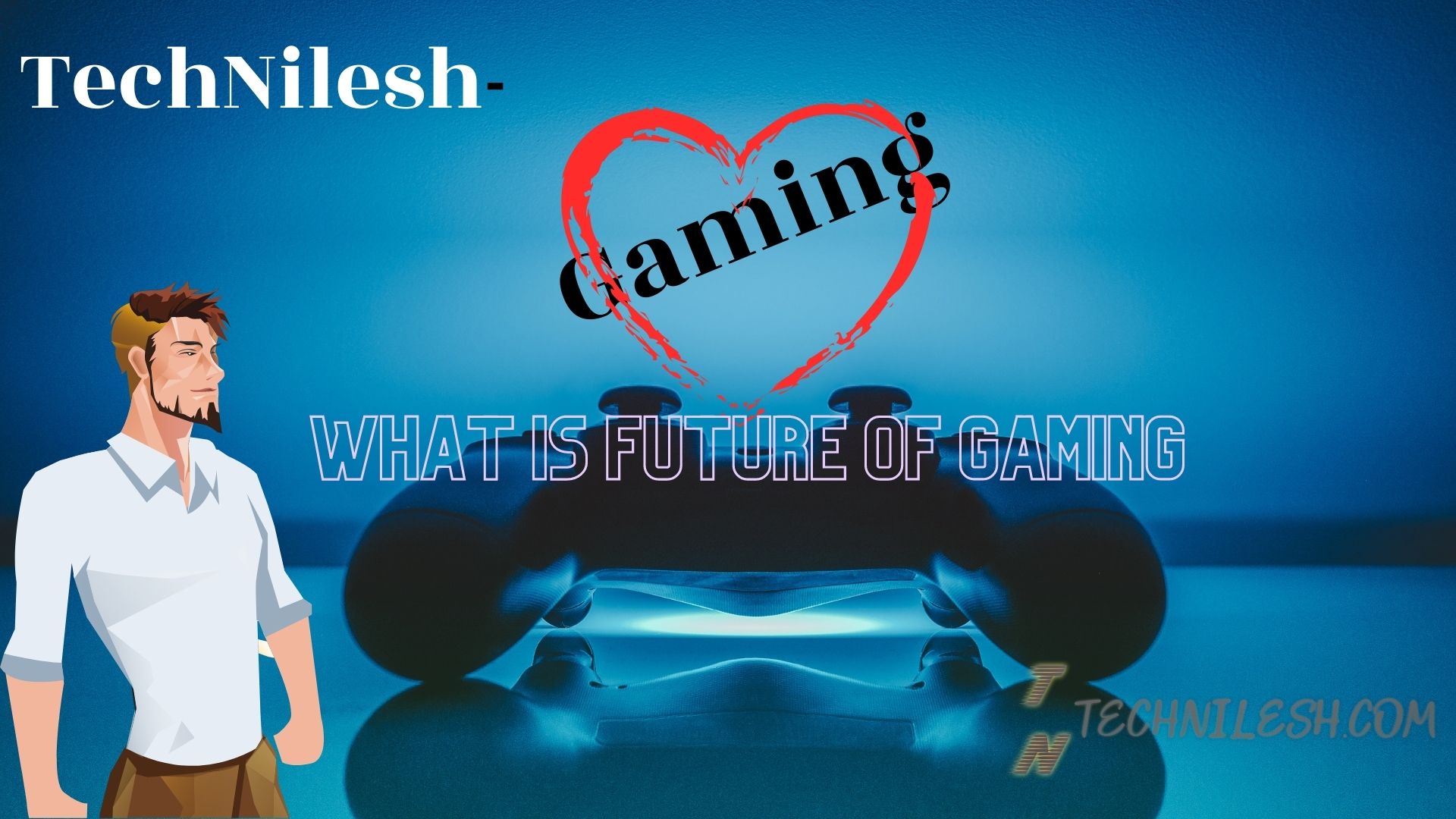 What is future of gaming ? which tech should used for gaming in 2021 ...