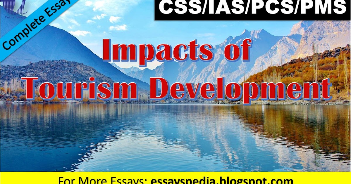 The Impacts of Tourism Development | Complete Essay with Outline ...
