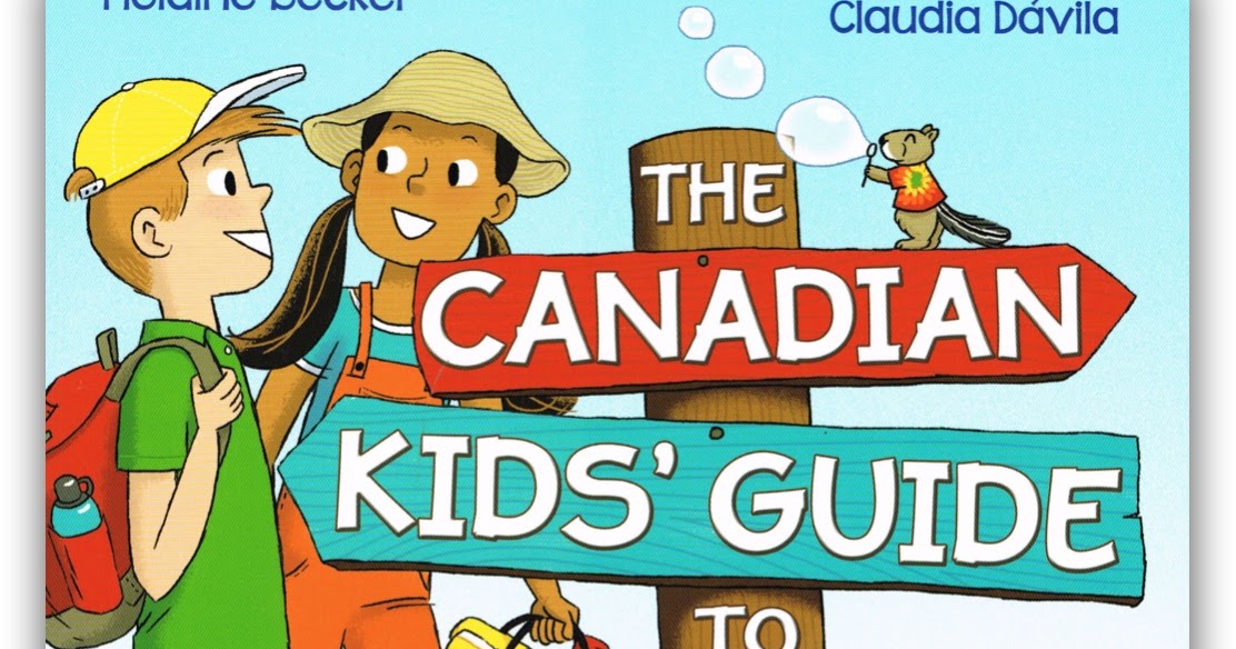 CanLit for LittleCanadians: The Canadian Kids' Guide to Outdoor Fun