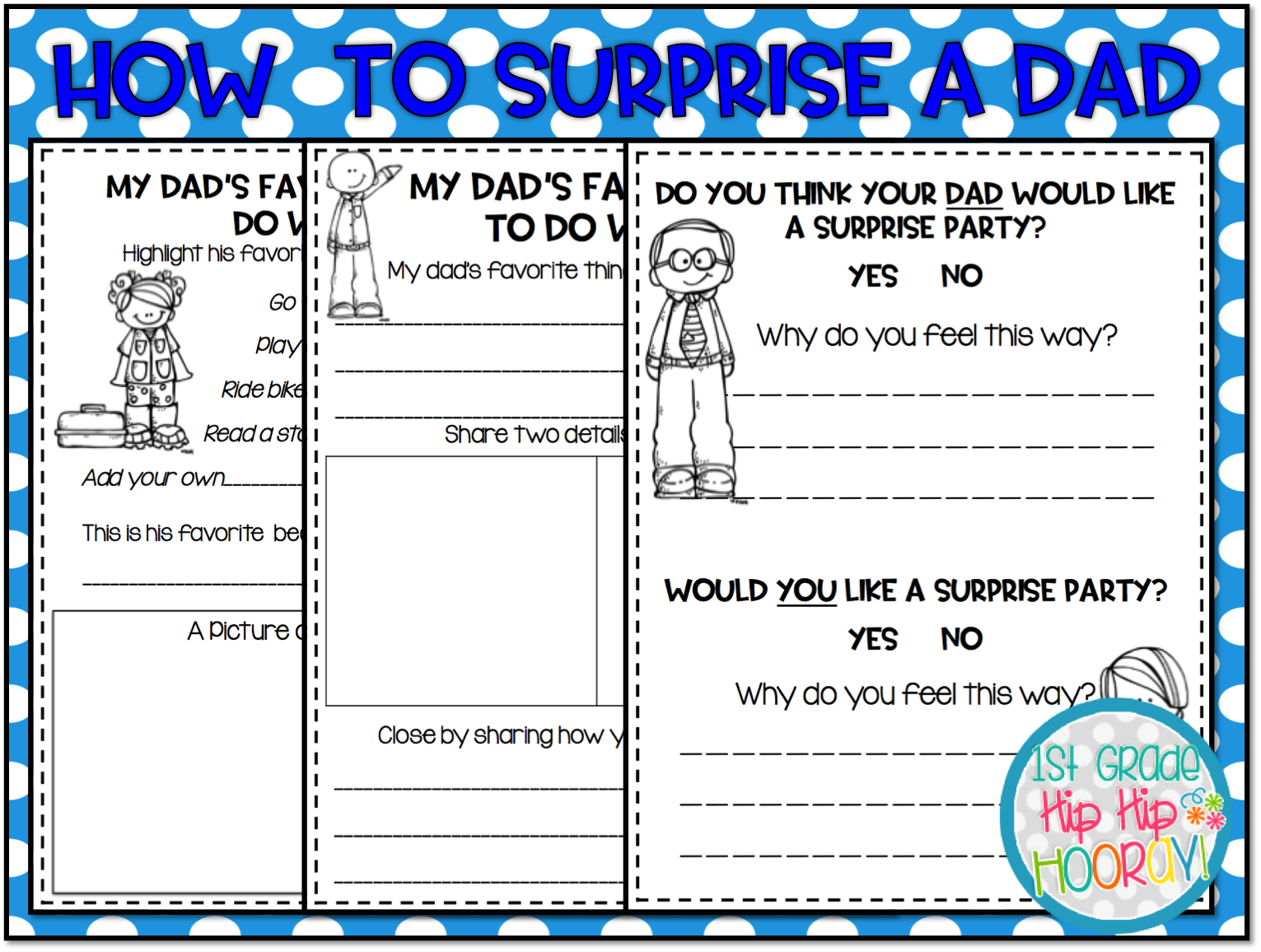 1st Grade Hip Hip Hooray!: How to Surprise a Dad!