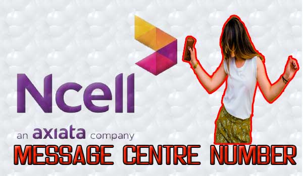 Ncell Centre Number for SMS|Paste NCELL SMS number