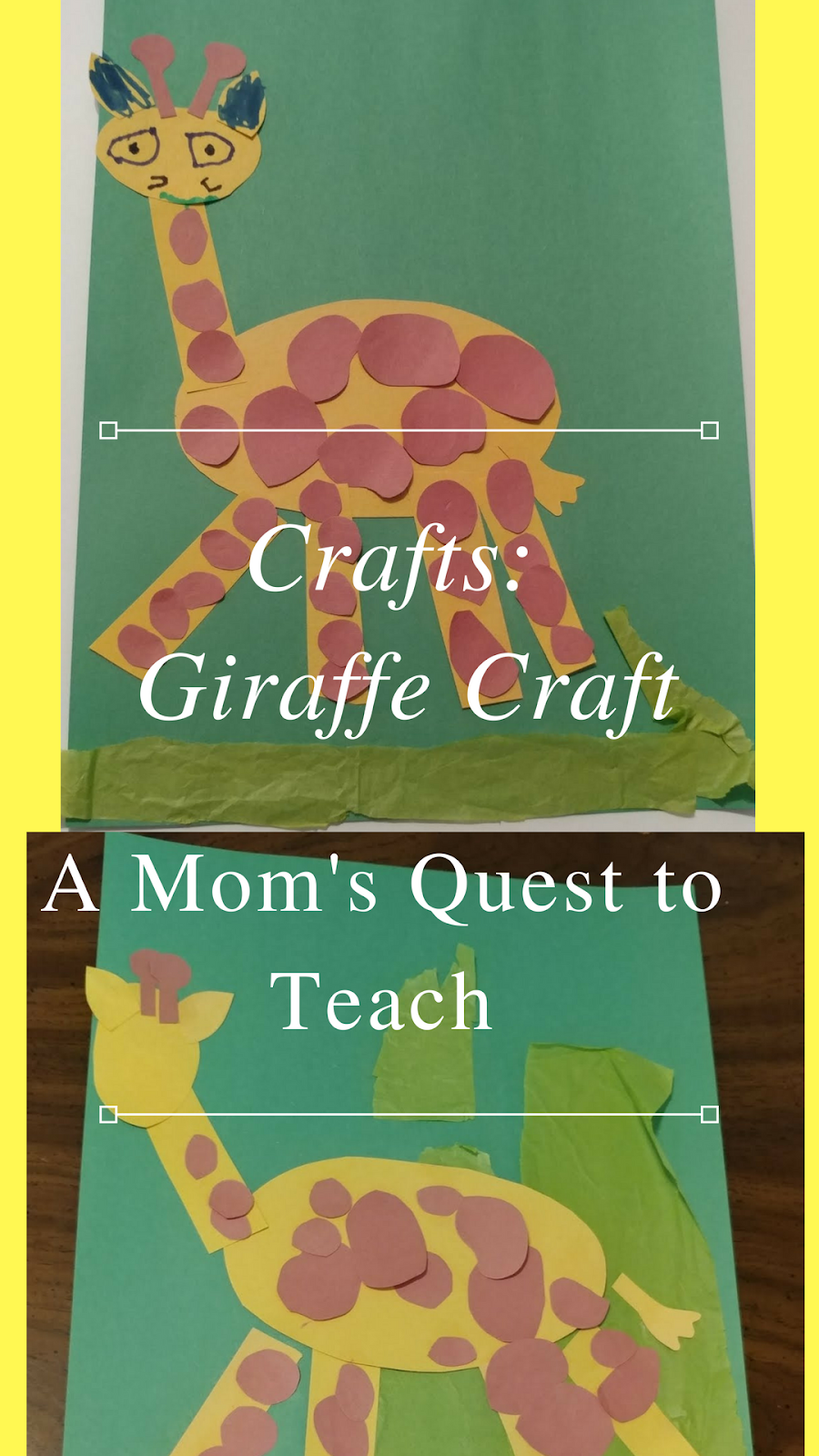 A Mom's Quest to Teach: Crafts: Construction Paper Giraffe