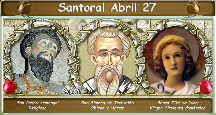 Vidas Santas: Santoral Abril 27