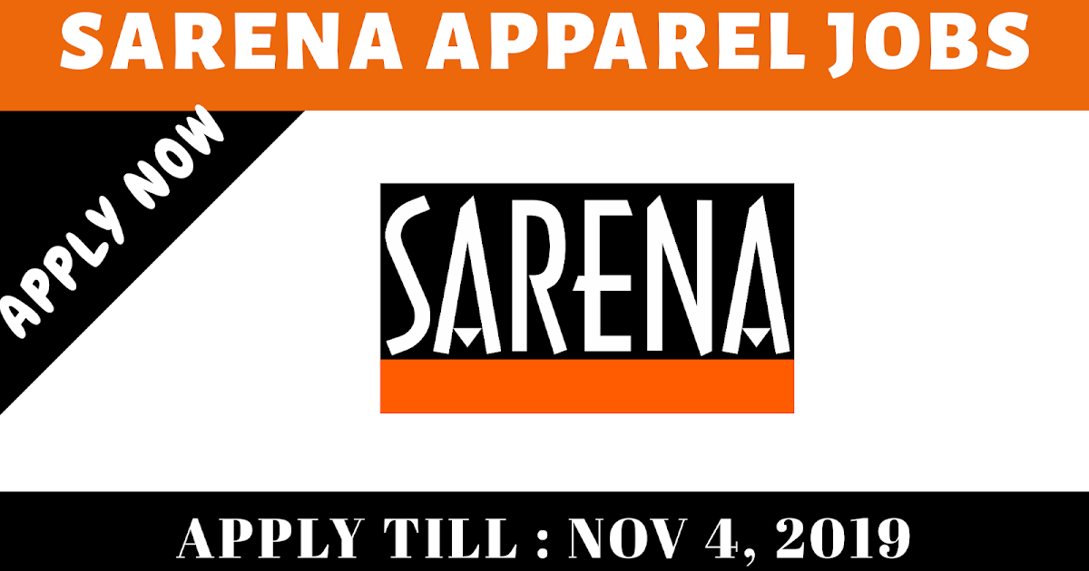 Sarena Apparel Pvt Ltd Jobs 2019 - Engineering Career Opportunities