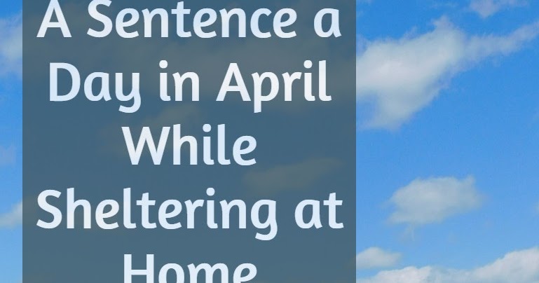 Sentence a Day in April