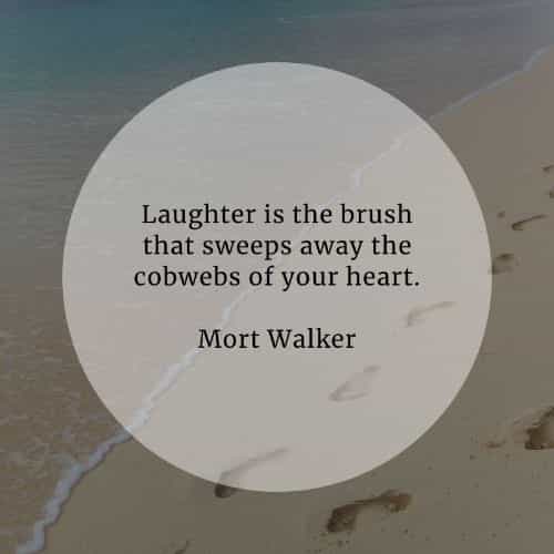 40 Laughter quotes that'll make your worries in life go away