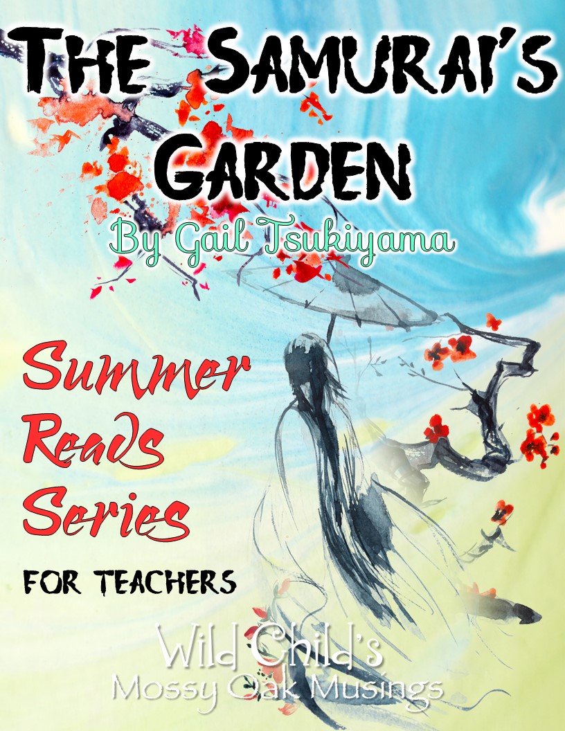 A Summer Reads Series for Teachers: The Samurai's Garden by Gail ...