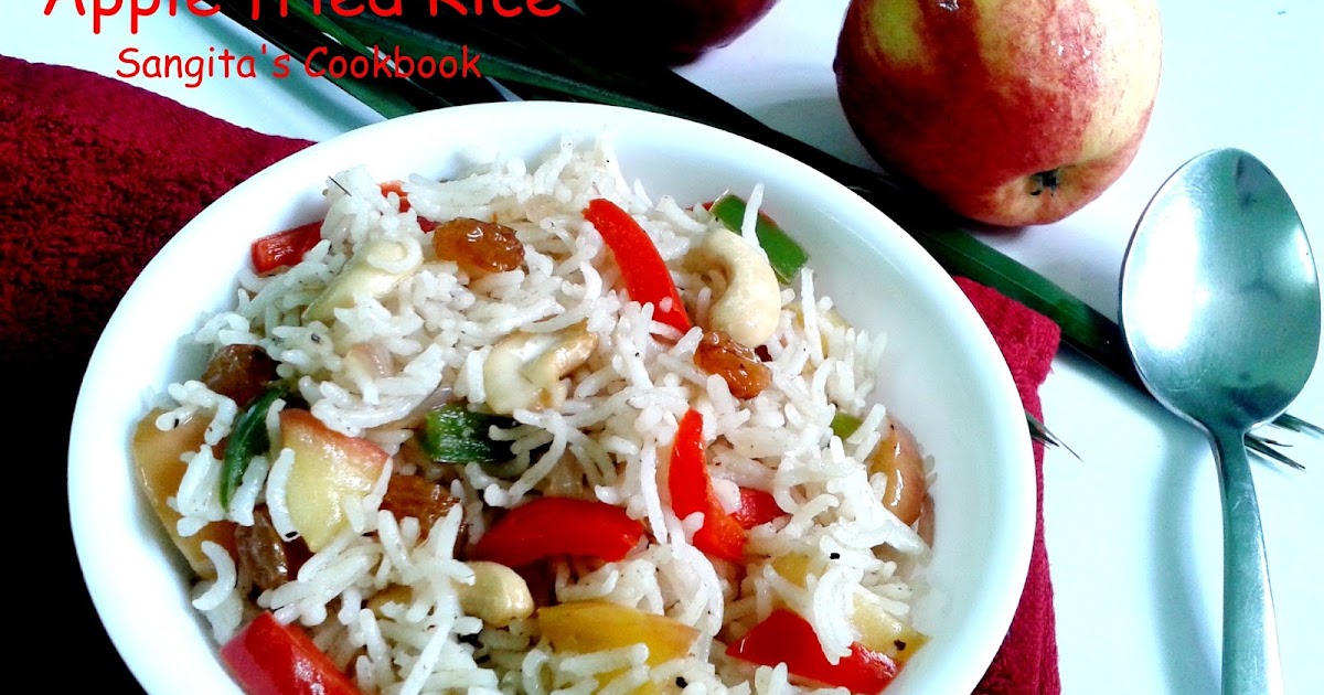 Sangita's Cookbook: Apple Fried Rice - Kids friendly Recipe