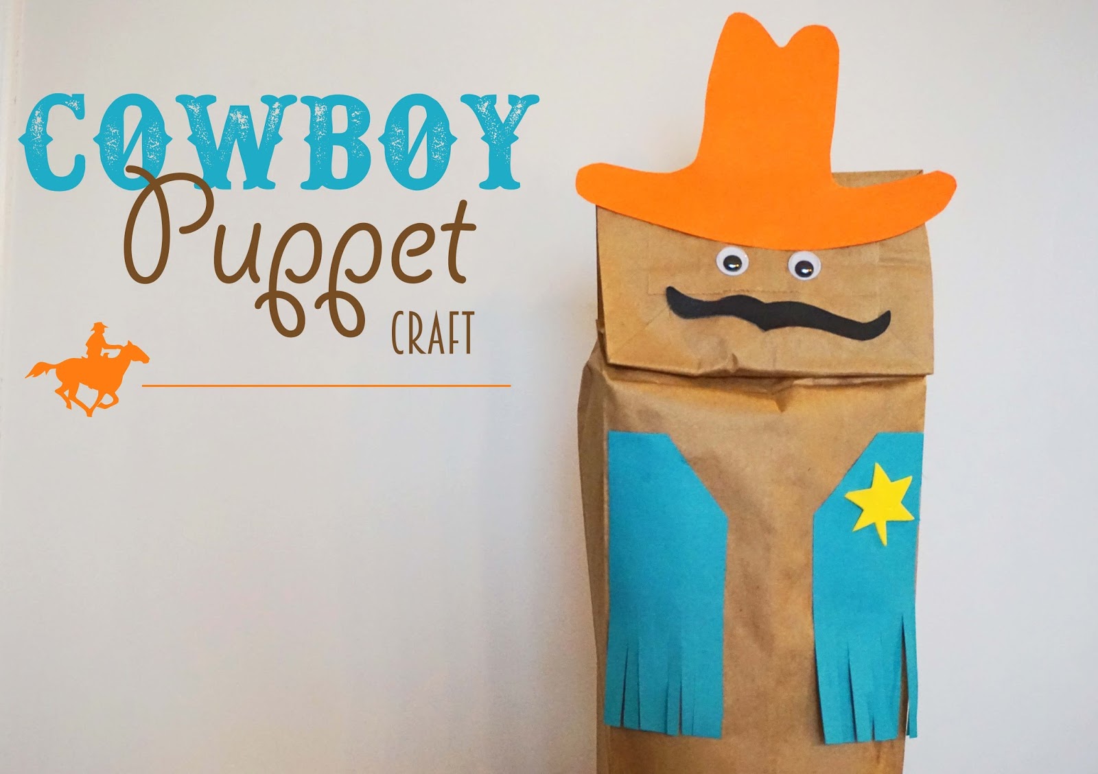Saucepans & Superheroes: Cowboy Puppet to the Rescue!