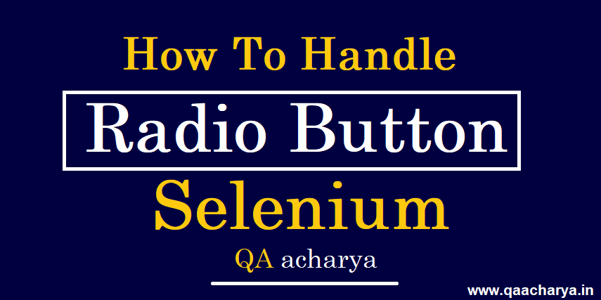 How To Handle Radio Button In Selenium Using Java how-to-handle-radio-button-in-selenium-using-java