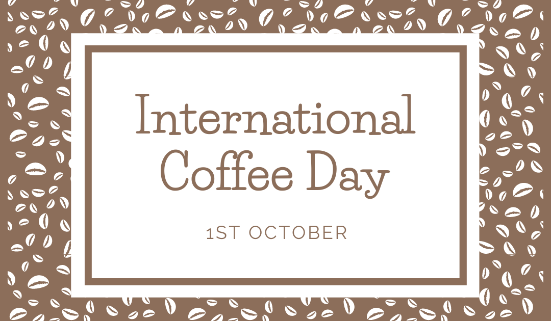 International Coffee Day - 1st October 2022 | History | Download Images ...