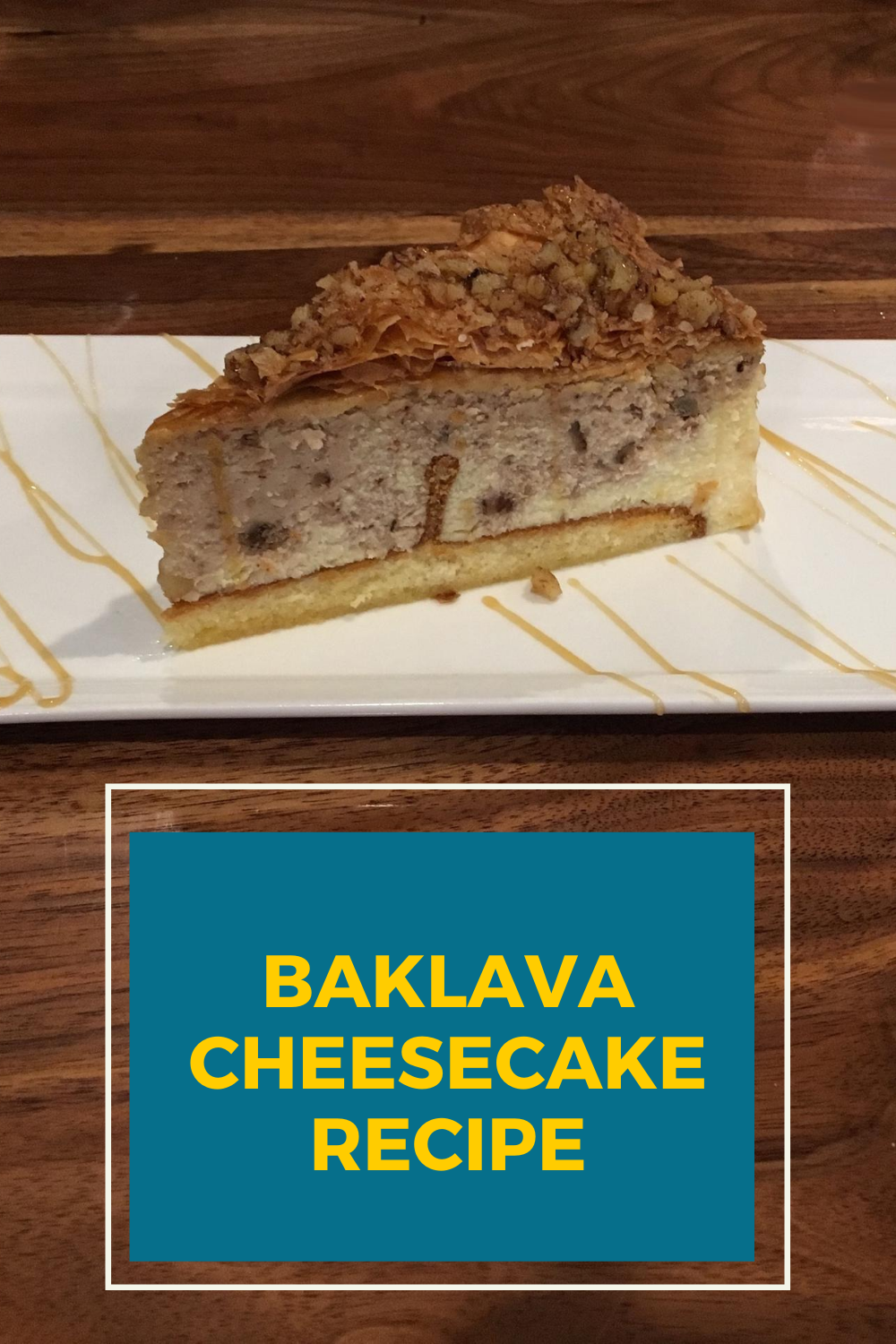 baklava cheesecake recipe | baklava garnish
