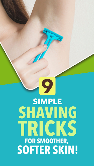 9 Simple Shaving Tricks For Smoother, Softer Skin! - wellness magazine
