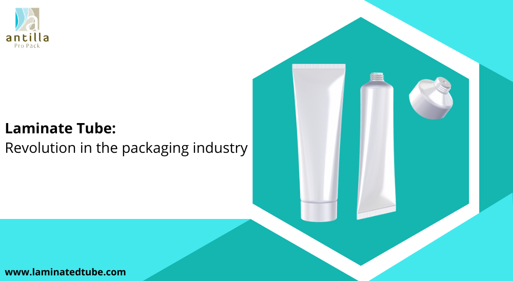 Laminate Tube : Laminate Tube: Revolution in the Packaging Industry