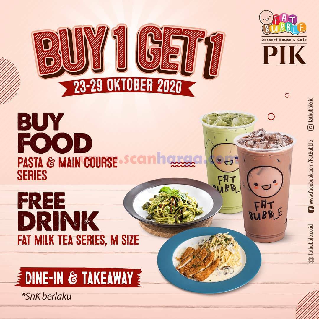 Promo Fat Bubble PIK - Buy 1 Get 1 + GRATIS Minuman - scanharga