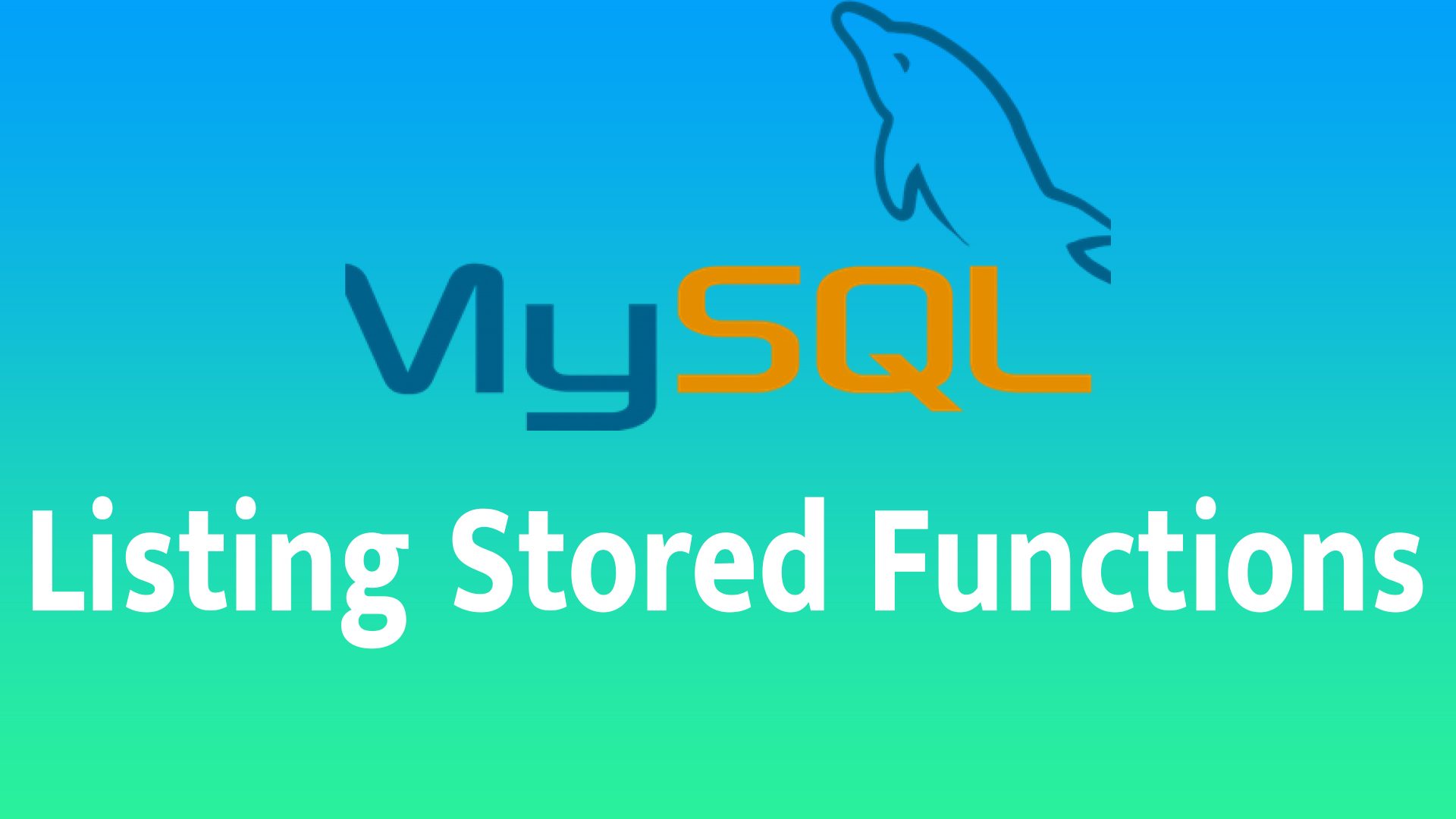 Listing Stored Functions