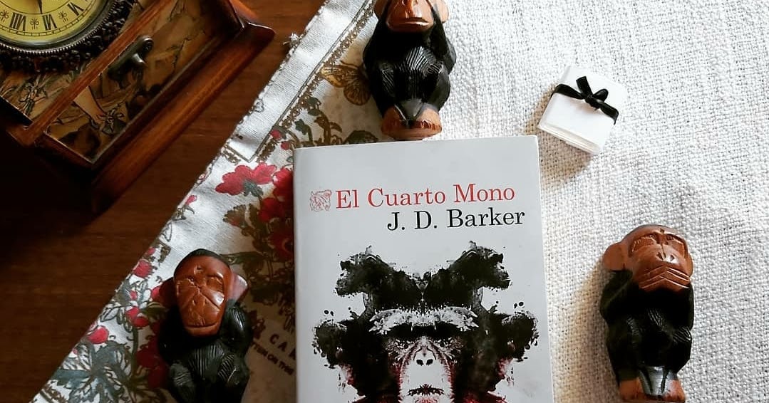 Lilith World: Reseña del libro El cuarto mono de J.D. Barker