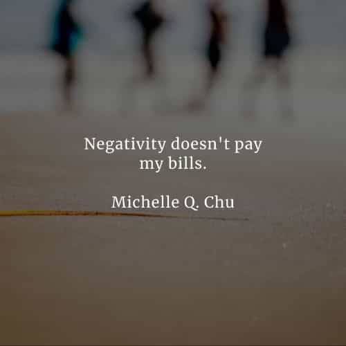 50 Negativity quotes that'll inspire you to think positively