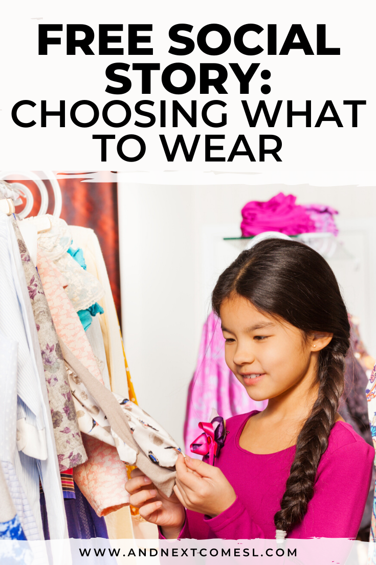 Free Printable Social Story About Choosing What to Wear | And Next ...