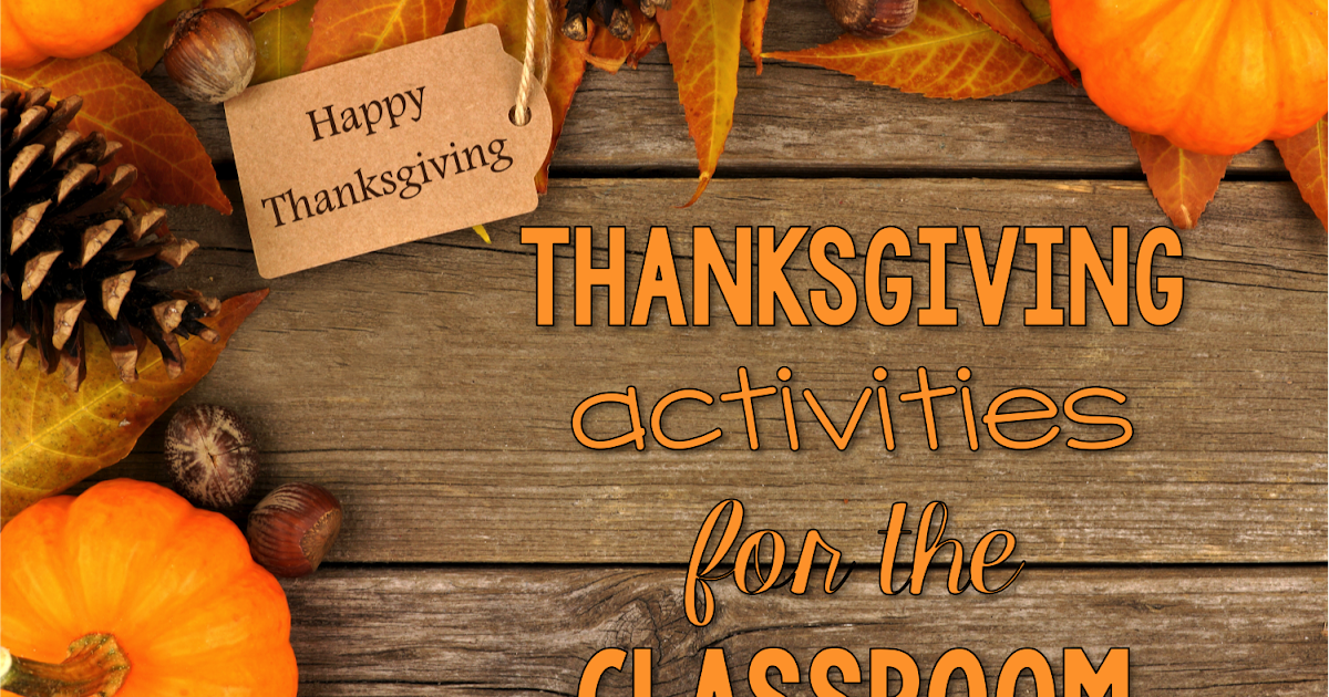 Thanksgiving Activities For The Classroom Mrs Pauley s Kindergarten thanksgiving-activities-for-the-classroom-mrs-pauley-s-kindergarten