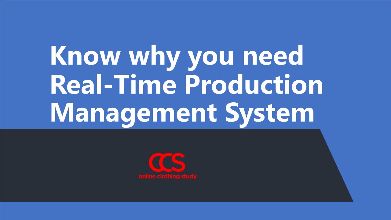 11 Reasons Why Garment Factories Need a Real-Time Production Management ...