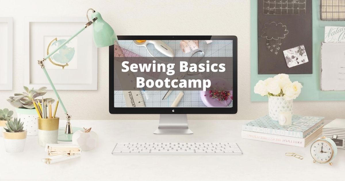Sew Simple Home: Sewing 101 Bootcamp