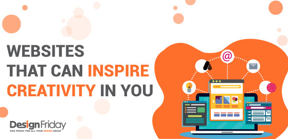 5 Websites That Can Inspire Creativity In You